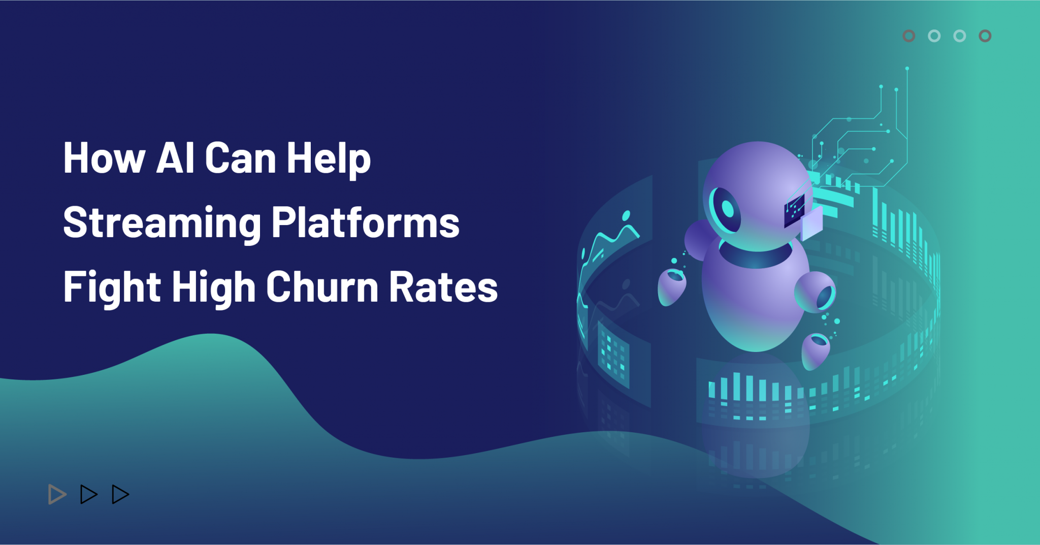 How AI Can Help Streaming Platforms Fight High Churn Rates - RecoSense