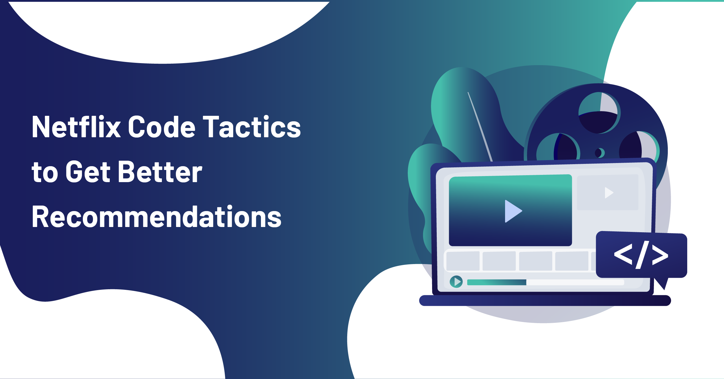 Netflix Code Tactics To Get Better Recommendations
